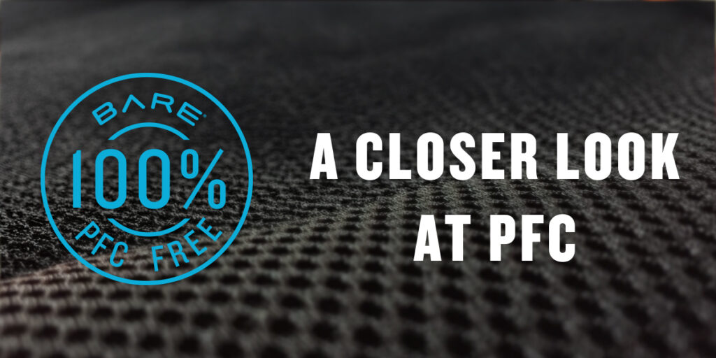 A Closer Look at PFC in Clothing and BARE's Commitment to a PFC-Free ...